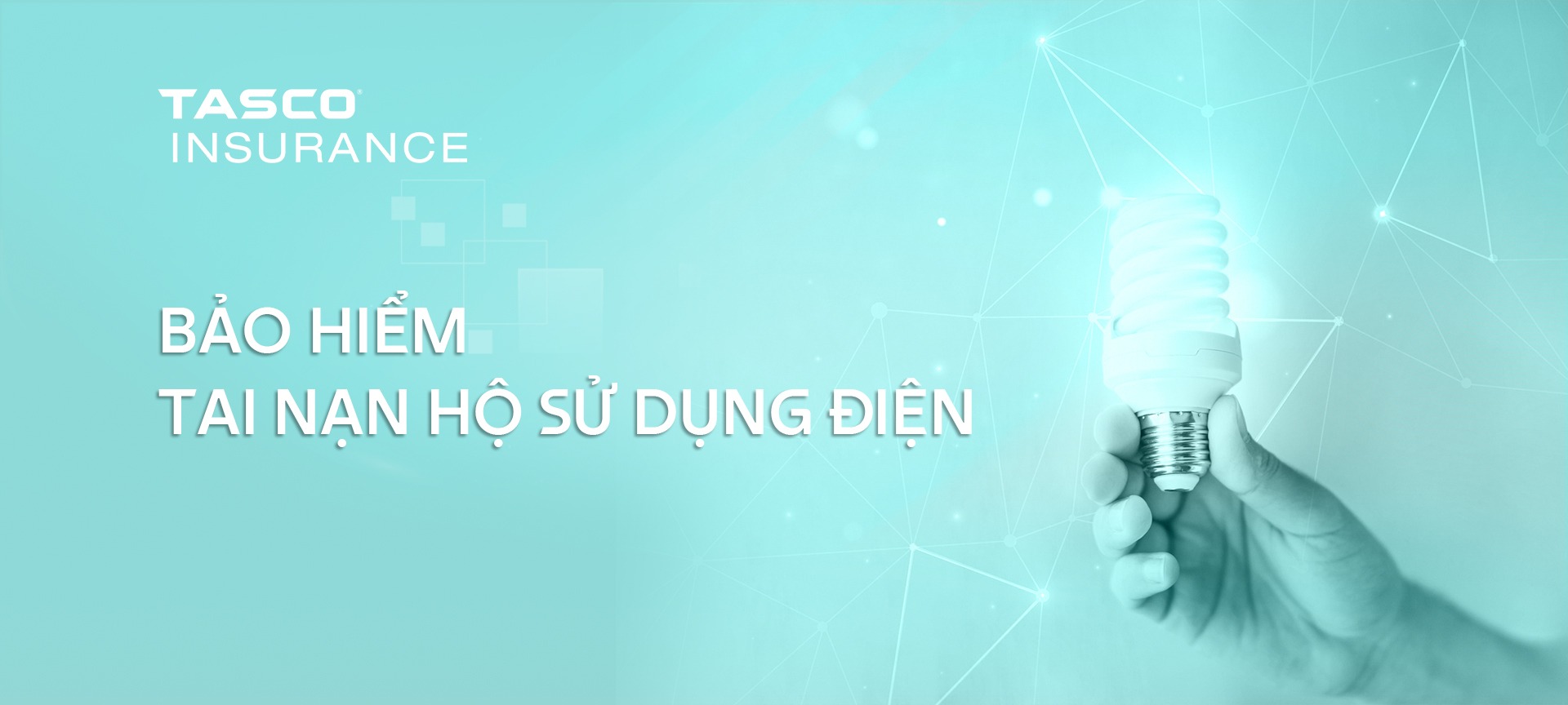 Mua bảo hiểm tai nạn hộ sử dụng điện - Tasco Insurance
