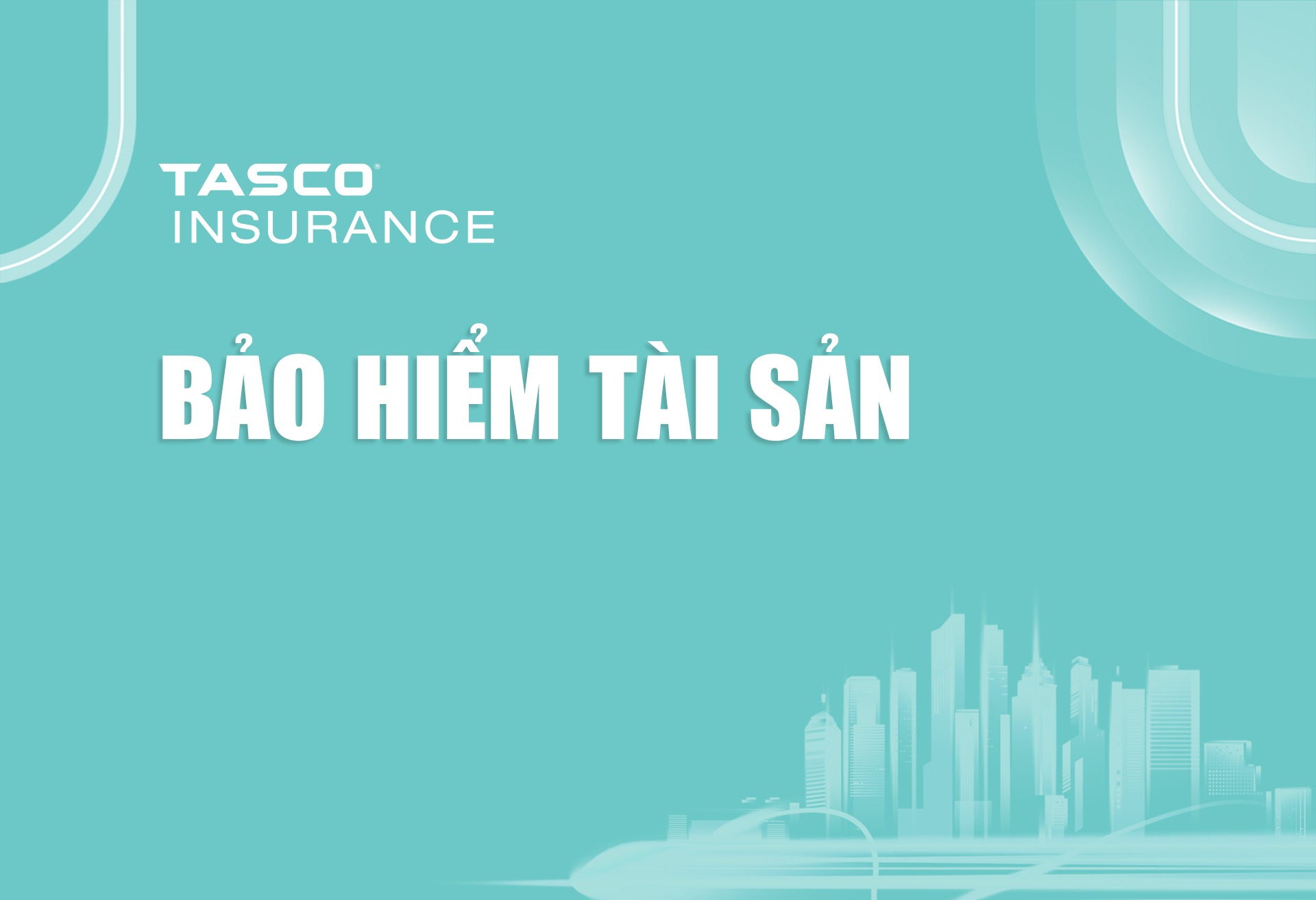 Mua bảo hiểm tài sản an toàn - Tasco Insurance